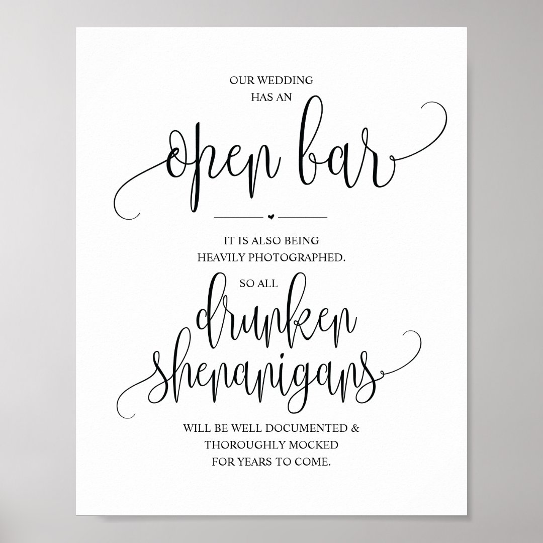 Wedding Open Bar, drunken shenanigans sign | Zazzle
