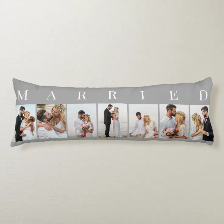 Wedding Photo Collage 7 Picture Grey White MARRIED Body Pillow | Zazzle
