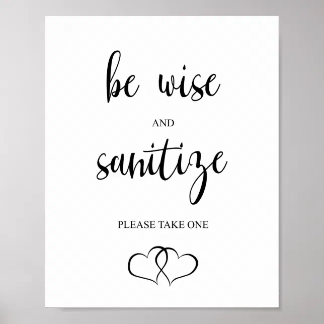 Wedding Sanitize sign, Be wise and sanitize. Poster | Zazzle