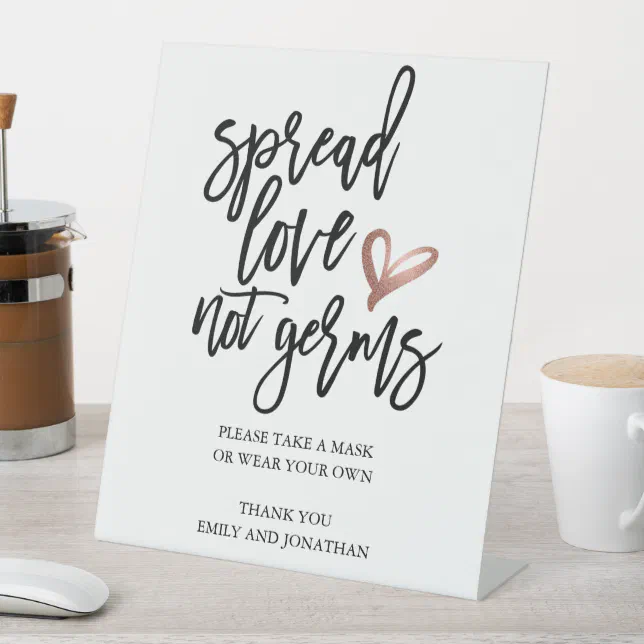 Wedding Spread Love Not Germs Take A Mask Pedestal Sign | Zazzle
