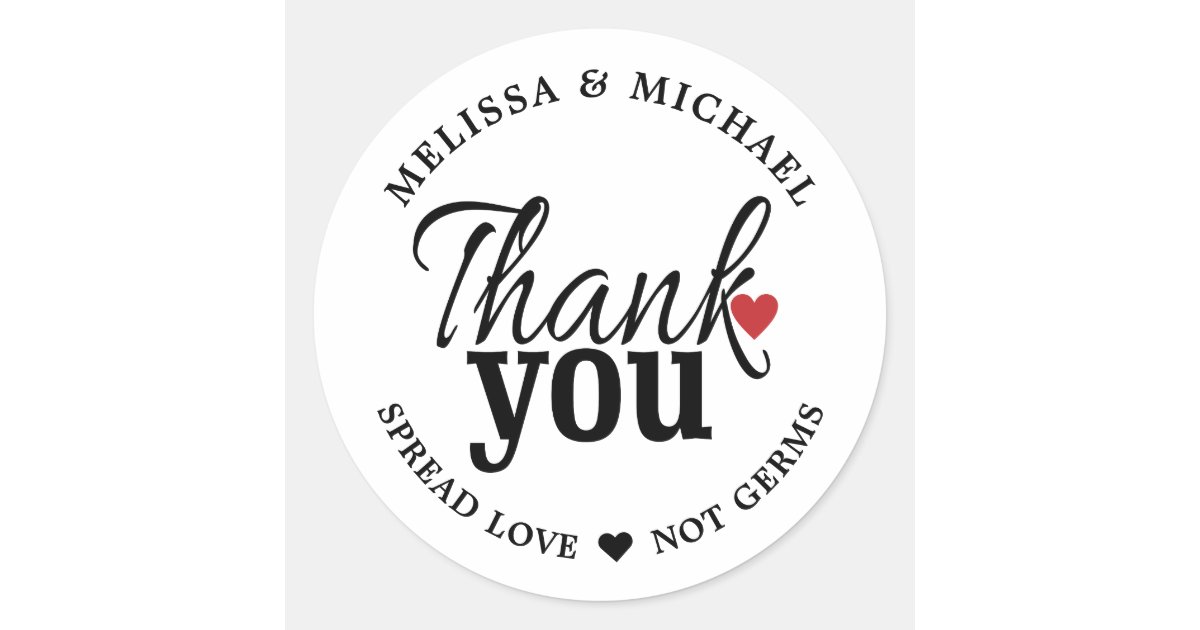 Wedding Thank You Spread Love Not Germs Sanitizer Classic Round Sticker ...
