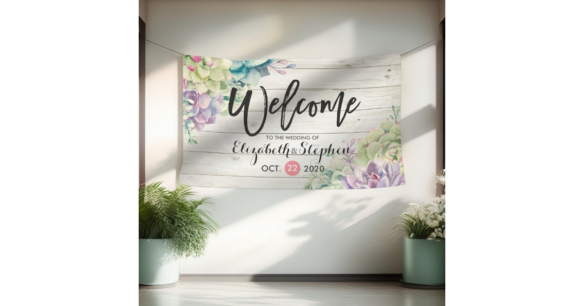 Wedding Welcome Banner Succulent Plant Rustic Wood | Zazzle