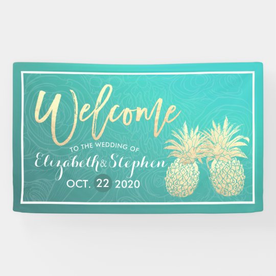 Wedding Welcome Golden Pineapple Couple Teal Roses Banner | Zazzle.com