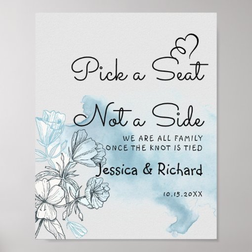 Wedding Welcome Pick a Seat Not a Side Poster Sign | Zazzle