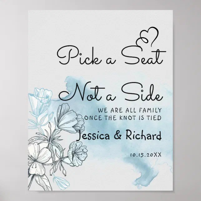 Wedding Welcome Pick a Seat Not a Side Poster Sign | Zazzle