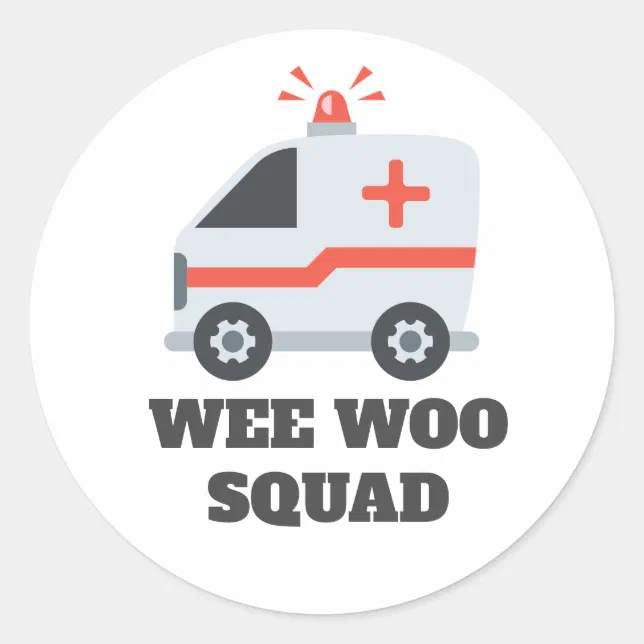 Wee Woo Squad, Ambulance EMS 911 Classic Round Sticker | Zazzle