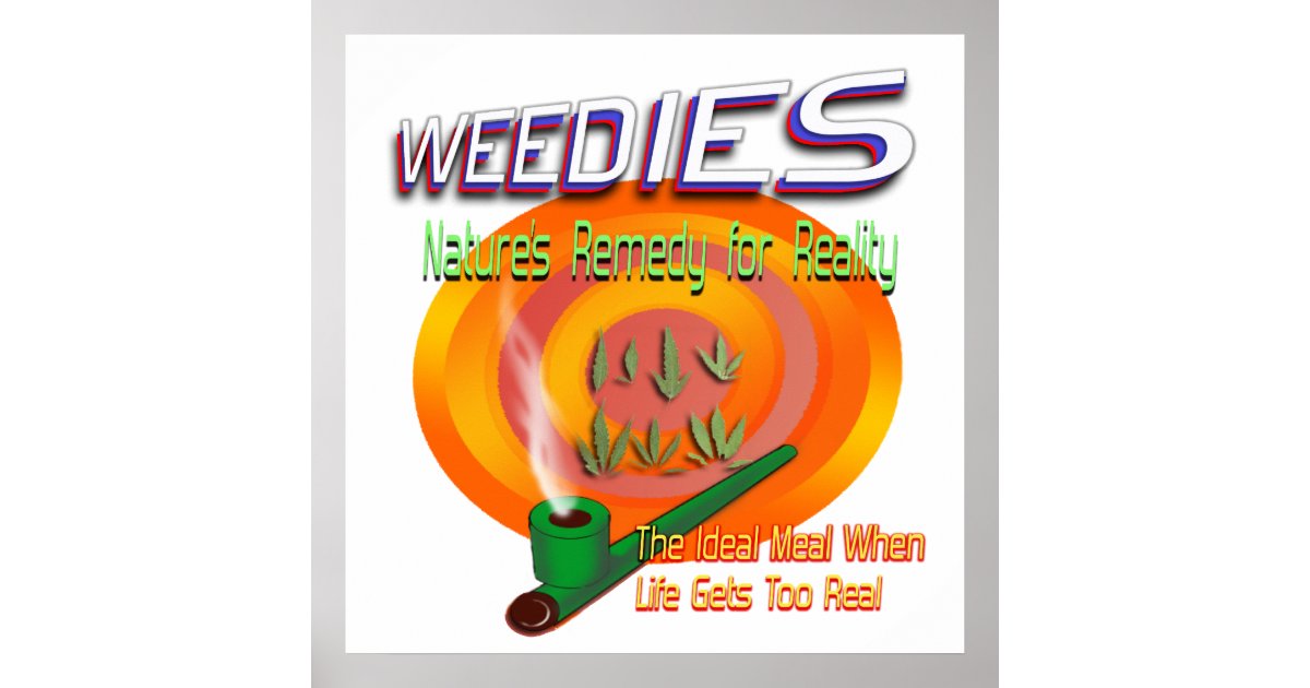 Weedies Pro Weed Poster | Zazzle