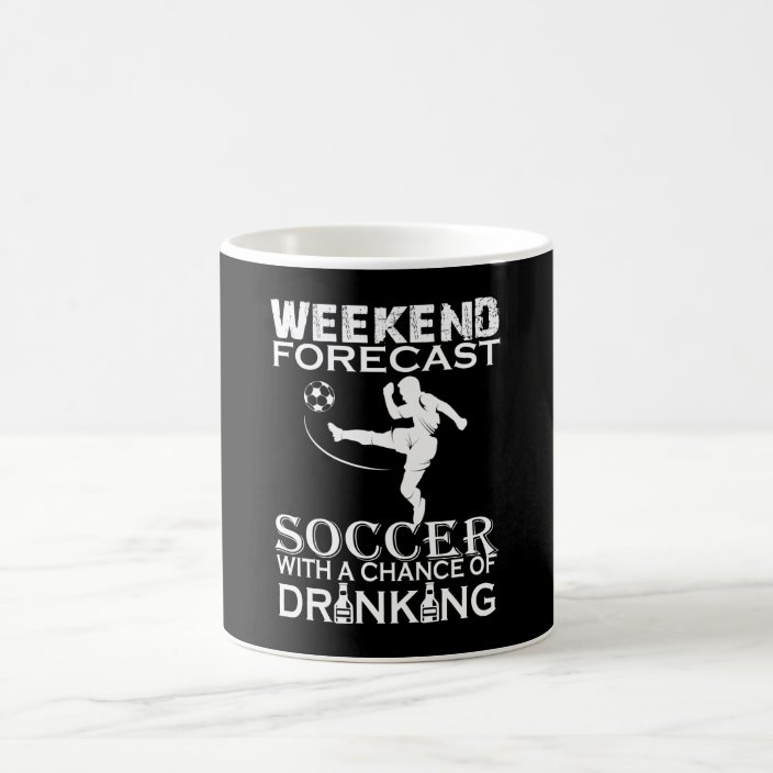 WEEKEND FORECAST SOCCER COFFEE MUG | Zazzle.com