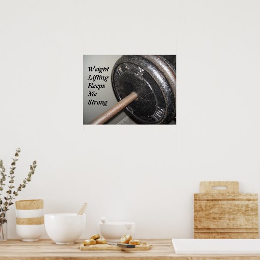 Weight Lifting Motivational Message Poster | Zazzle