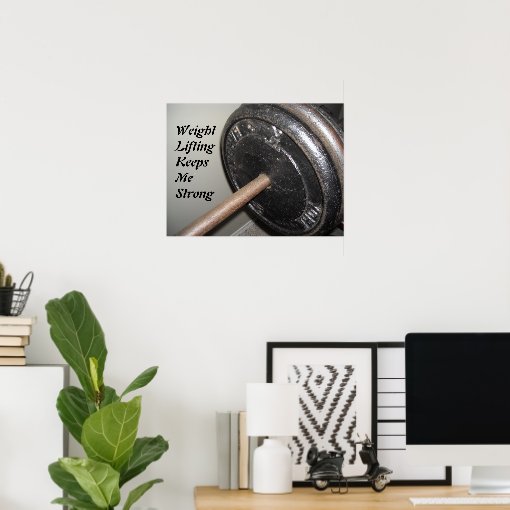 Weight Lifting Motivational Message Poster | Zazzle