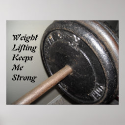 Weight Lifting Motivational Message Poster | Zazzle