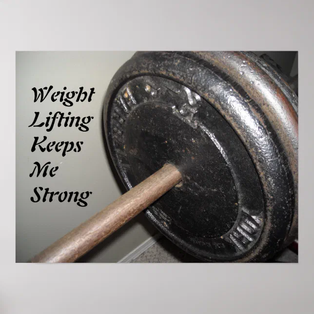Weight Lifting Motivational Message Poster | Zazzle