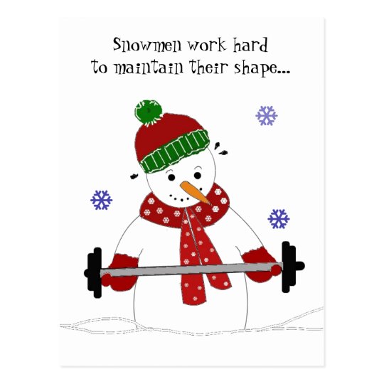 Weight Lifting Snowman with Saying Postcard | Zazzle.com