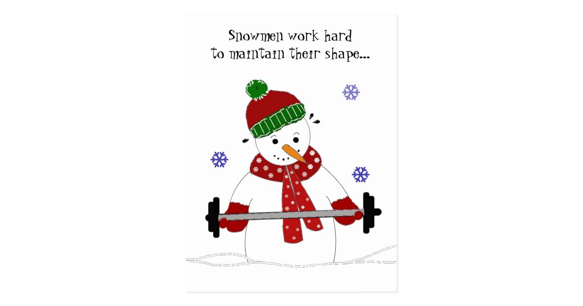 Weight Lifting Snowman with Saying Postcard | Zazzle.com