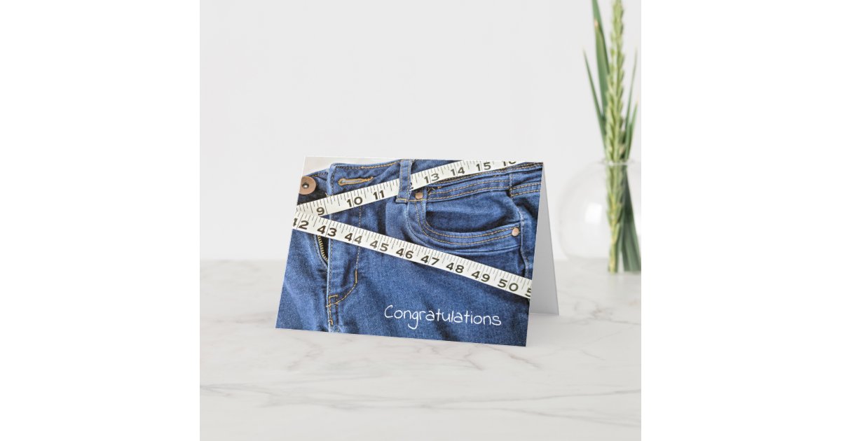 Weight Loss Congratulations Jeans Card | Zazzle