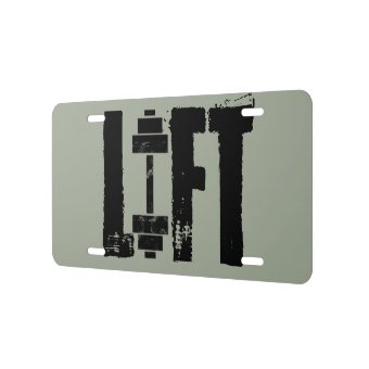weightlifting LIFT License Plate | Zazzle
