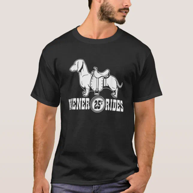 Weiner Rides Funny Dachshund T- Shirt | Zazzle