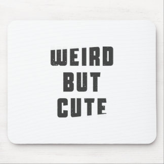 Weird Sayings Mouse Pads | Zazzle