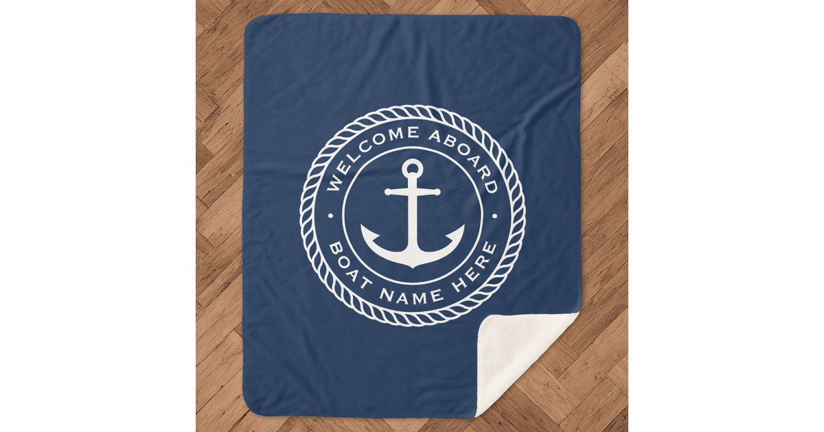 Welcome aboard boat name anchor rope border sherpa blanket | Zazzle
