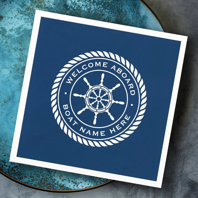 Welcome aboard boat name nautical ship's wheel napkins | Zazzle