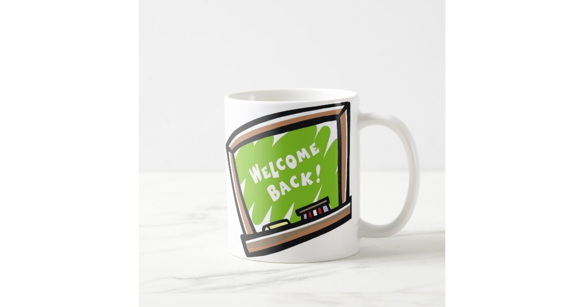 Welcome Back Chalkboard Coffee Mug | Zazzle