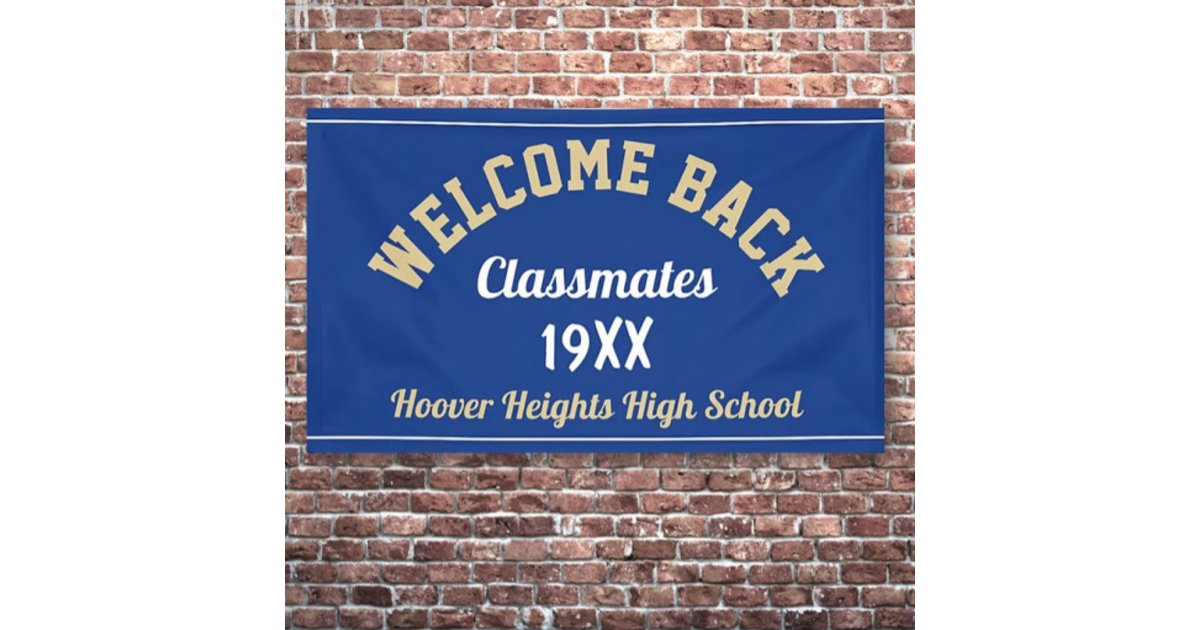 Welcome Back Classmates Class reunion banner | Zazzle