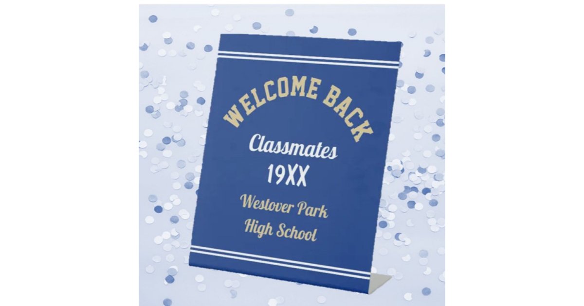 Welcome Back Classmates Class reunion Pedestal Sign | Zazzle