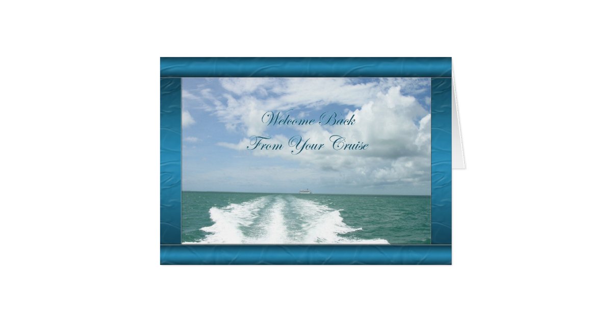 Welcome Back From Your Cruise Card | Zazzle