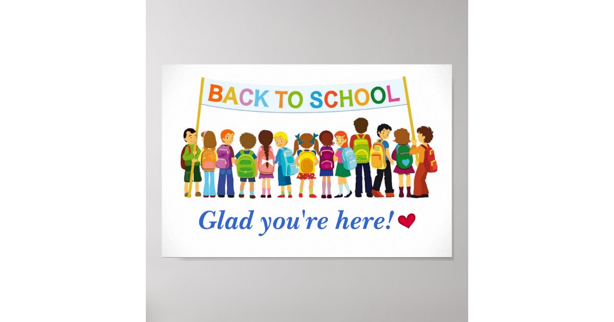 Welcome Back, Glad You're Here (School Poster) Poster | Zazzle
