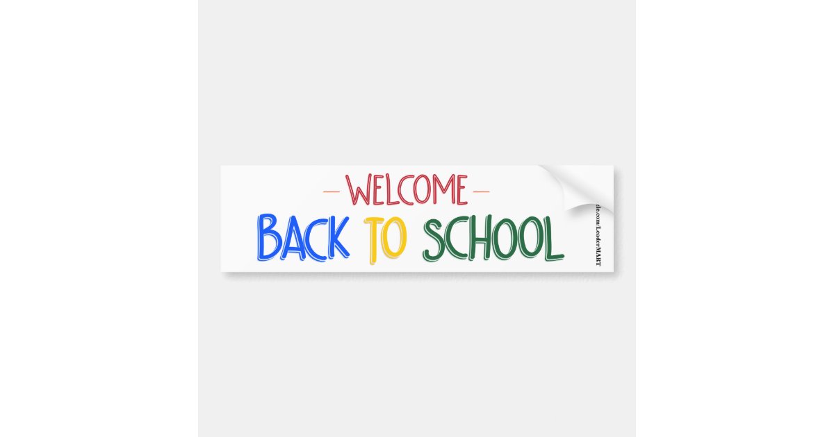 Welcome Back To School! Bumper Sticker | Zazzle