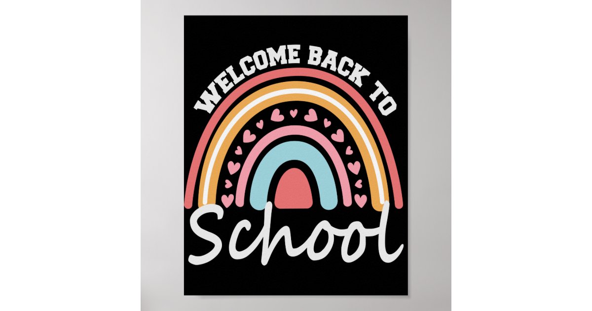 Welcome Back to School Cute Rainbow Student Gift Poster | Zazzle