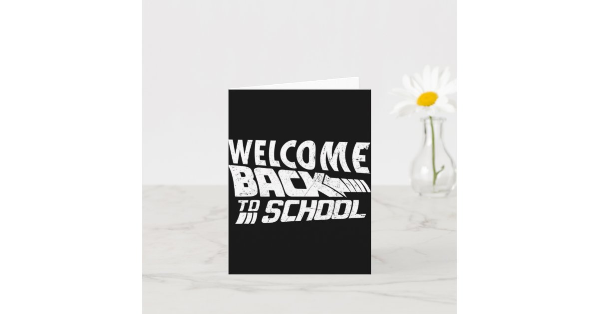 Welcome Back To School First Day of School Teacher Card | Zazzle