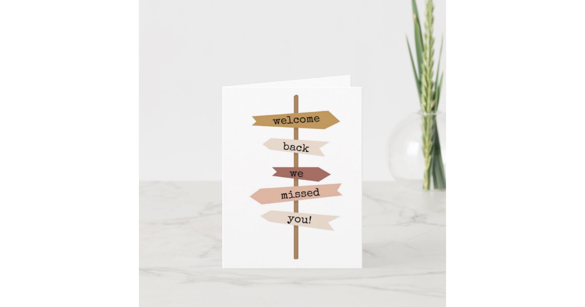 Welcome Back, We Missed You, Sign Post Card | Zazzle