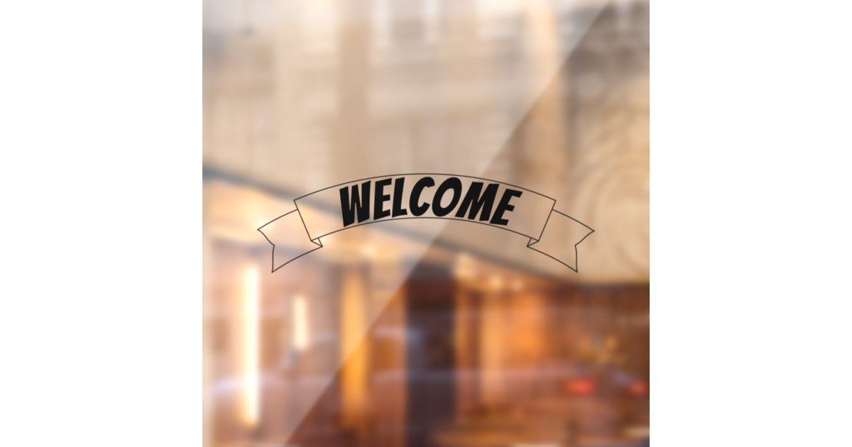 Welcome Banner Ribbon, Window Cling | Zazzle