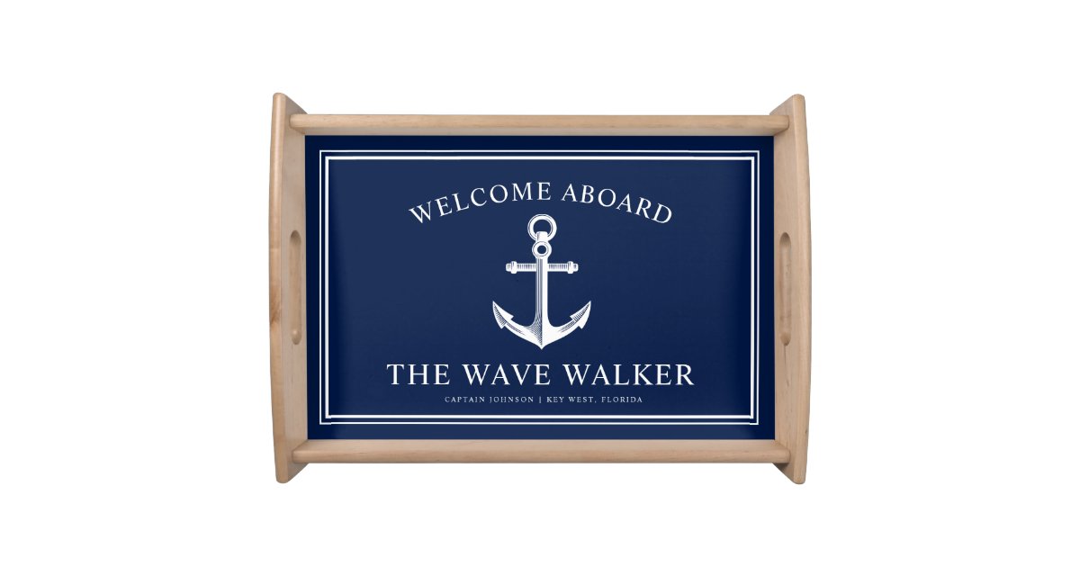 Welcome Boat Message Nautical Themed Serving Tray Zazzle