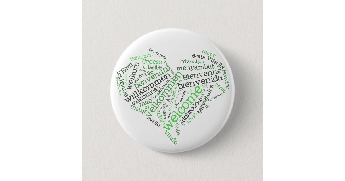 Welcome Heart (many languages) Button | Zazzle