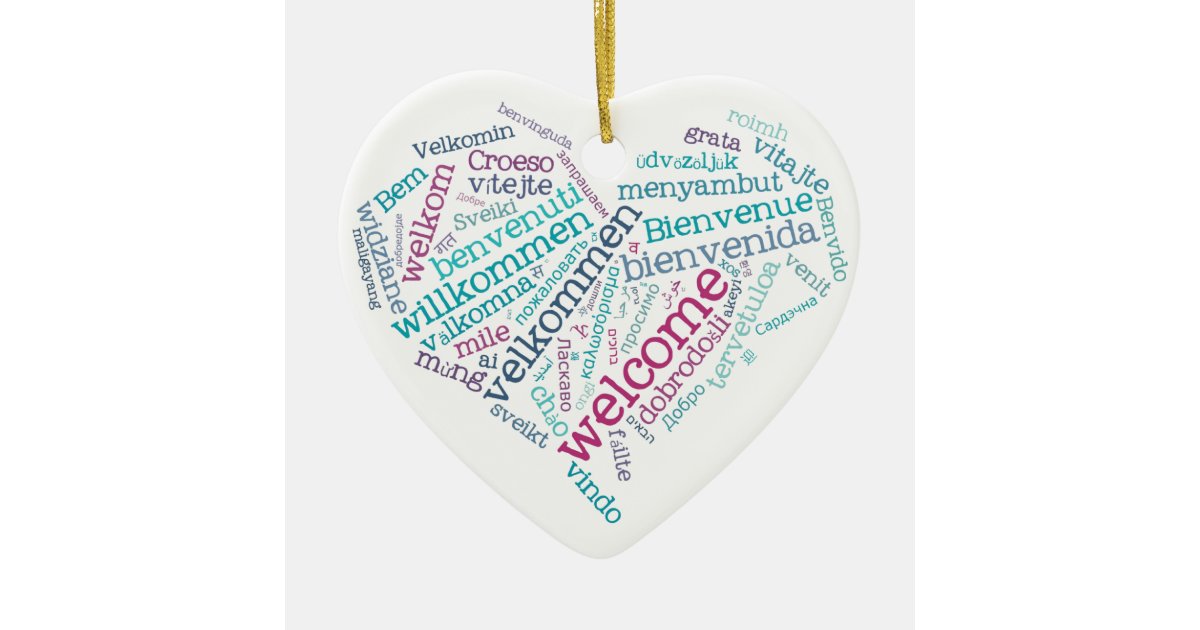 Welcome Heart (many languages) Ornament | Zazzle