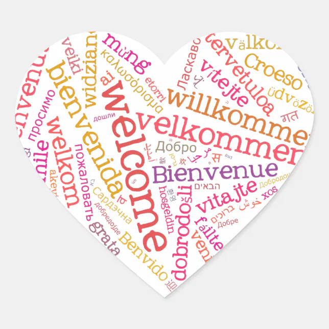 Welcome Heart (many languages) Sticker | Zazzle