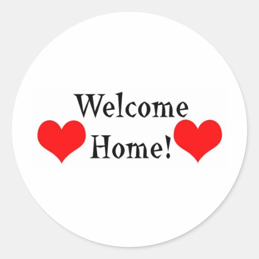 Welcome Home Classic Round Sticker | Zazzle