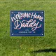 Welcome Home Daddy, Deployment Sign | Zazzle