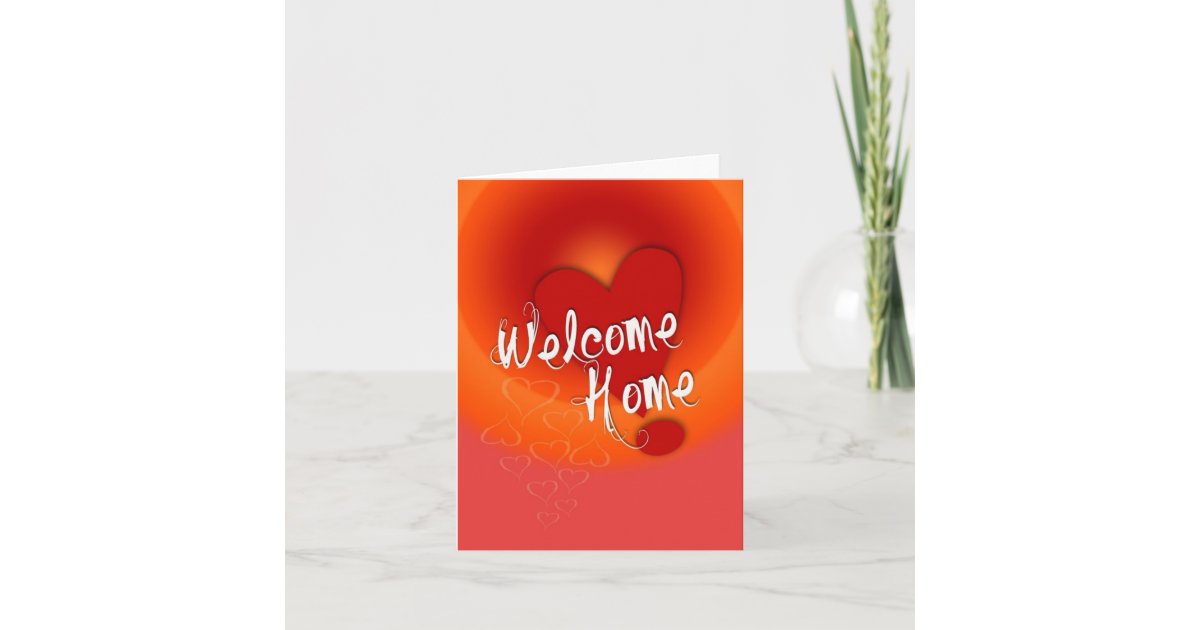 Welcome Home Love Card | Zazzle