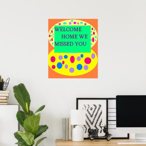 Welcome home poster as a homecoming greeting | Zazzle