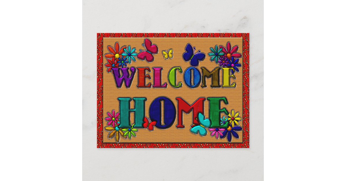 Welcome Home Sign Butterfly Floral Postcard | Zazzle