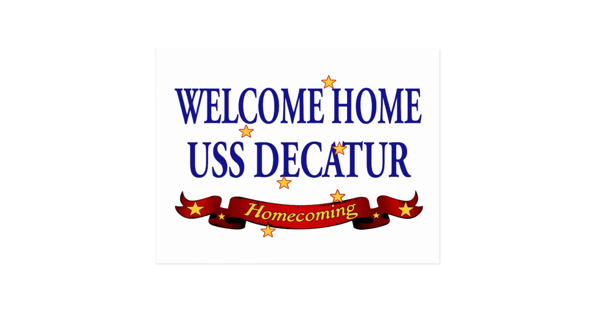 Welcome Home USS Decatur Postcard | Zazzle.com