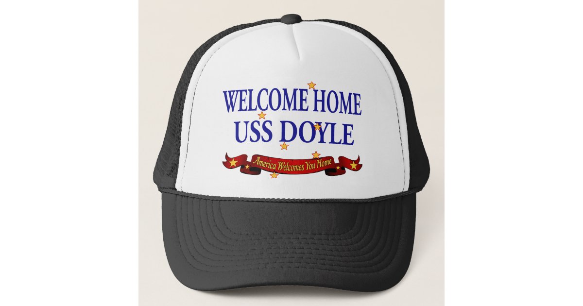 Welcome Home USS Doyle Trucker Hat | Zazzle