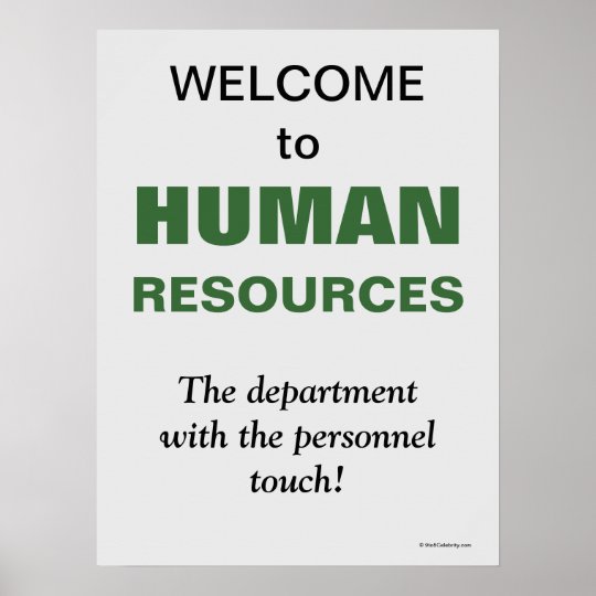 Welcome Human Resources Humorous HR Office Sign | Zazzle.com