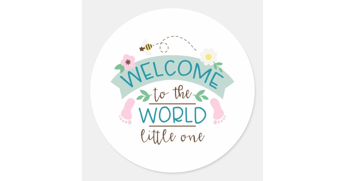 Welcome Little One Classic Round Sticker | Zazzle