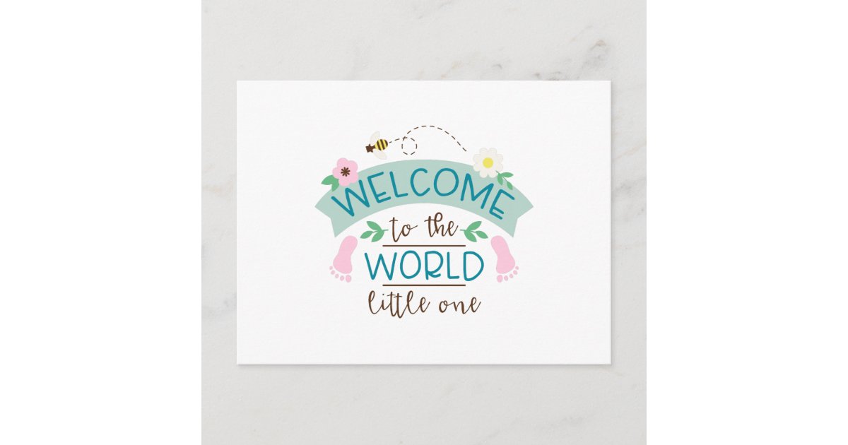 Welcome Little One Postcard | Zazzle