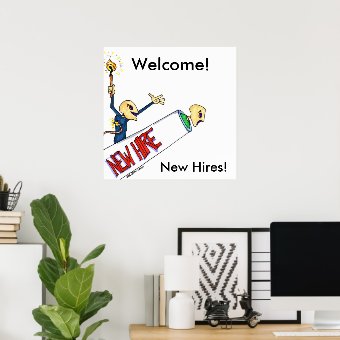 Welcome!, New Hires! Poster | Zazzle