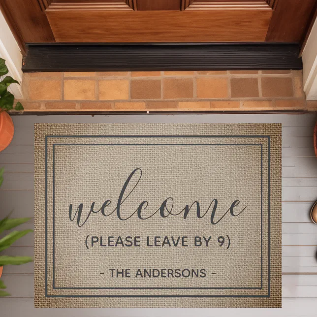 Welcome Please Leave By 9 Funny Doormat | Zazzle